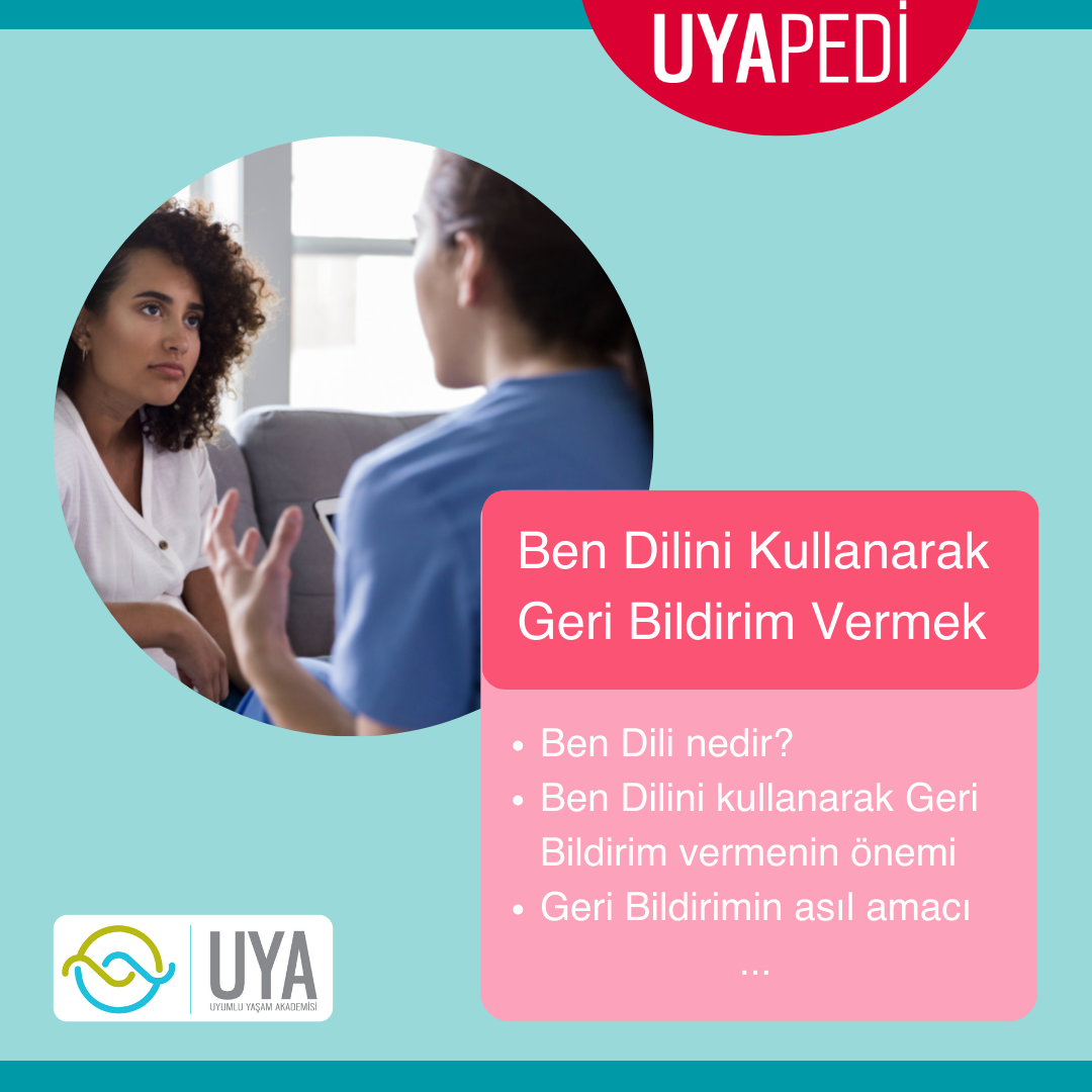 Geri Bildirim ve İleri Bildirim - Uyumlu Yaşam Akademisi